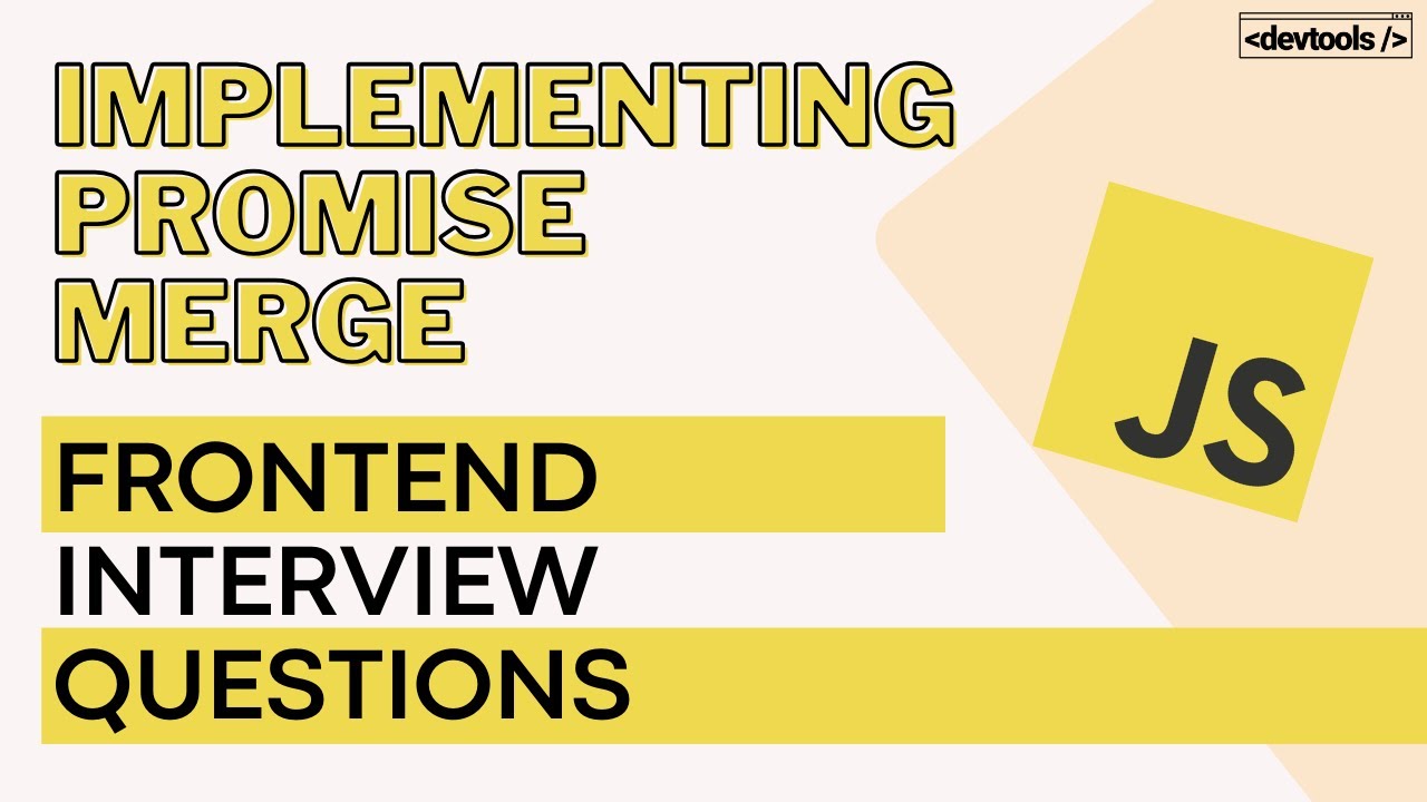 Implement promiseMerge | Intermediate JavaScript Interview Question | Frontend Problem Solving