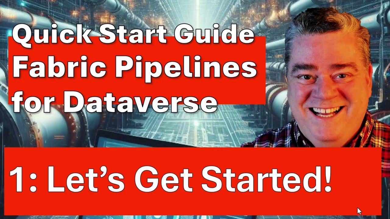 Introduction to Dataverse Fabric Pipelines - Part 1