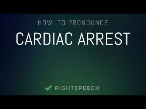 Cardiac Arrest - How to pronounce Cardiac Arrest
