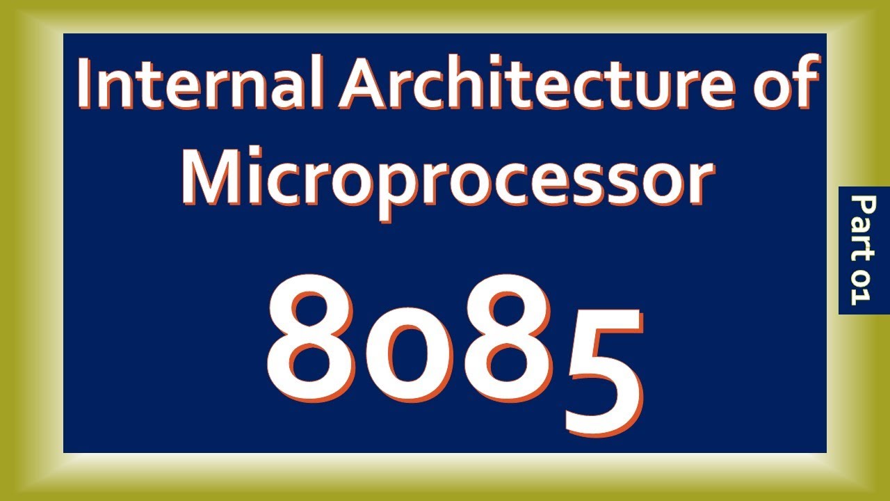Intel 8085 microprocessor architecture | Microprocessor tutorial Part 01