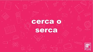 Cerca o Serca: Ejemplos y Diferencias en el Uso Correcto en Español ...