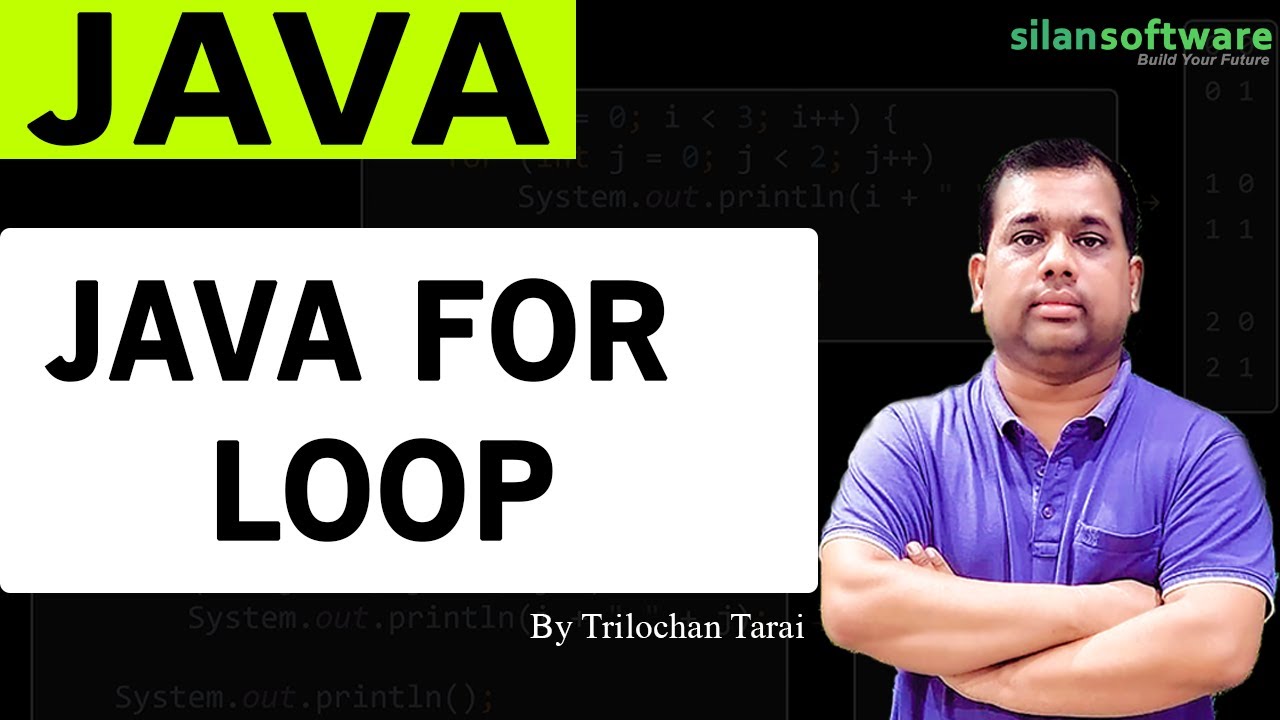 Java for loop || Java Tutorial || Silan Software