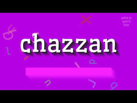 HOW TO PRONOUNCE CHAZZAN? #chazzan