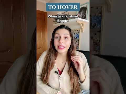 To hover // he doesn’t hover. What does it mean? #vocabulary