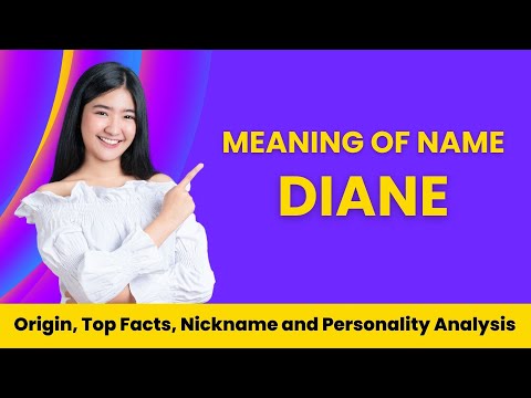 Diane Name Facts, Meaning, Personality, Nickname, Origin, Popularity, Similar Names and Poetry