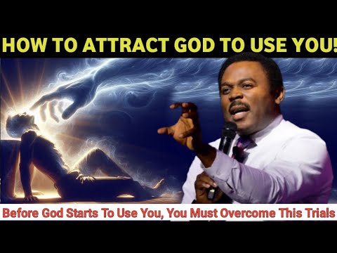 By Doing This You Can Attract God To Use You - Pastor John Anosike!