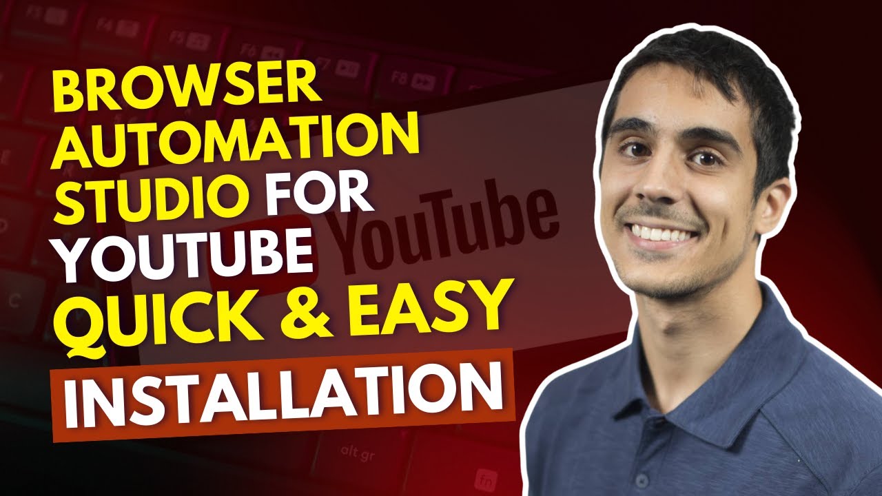 Quick & Easy Installation of Browser Automation Studio for YouTube