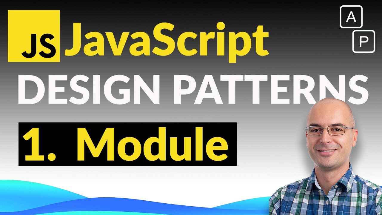 1. Module – JavaScript Design Patterns Advanced Course (1/10)