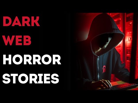 3 Dark Web Horror Stories That'll Make You Regret Your Life Choices!