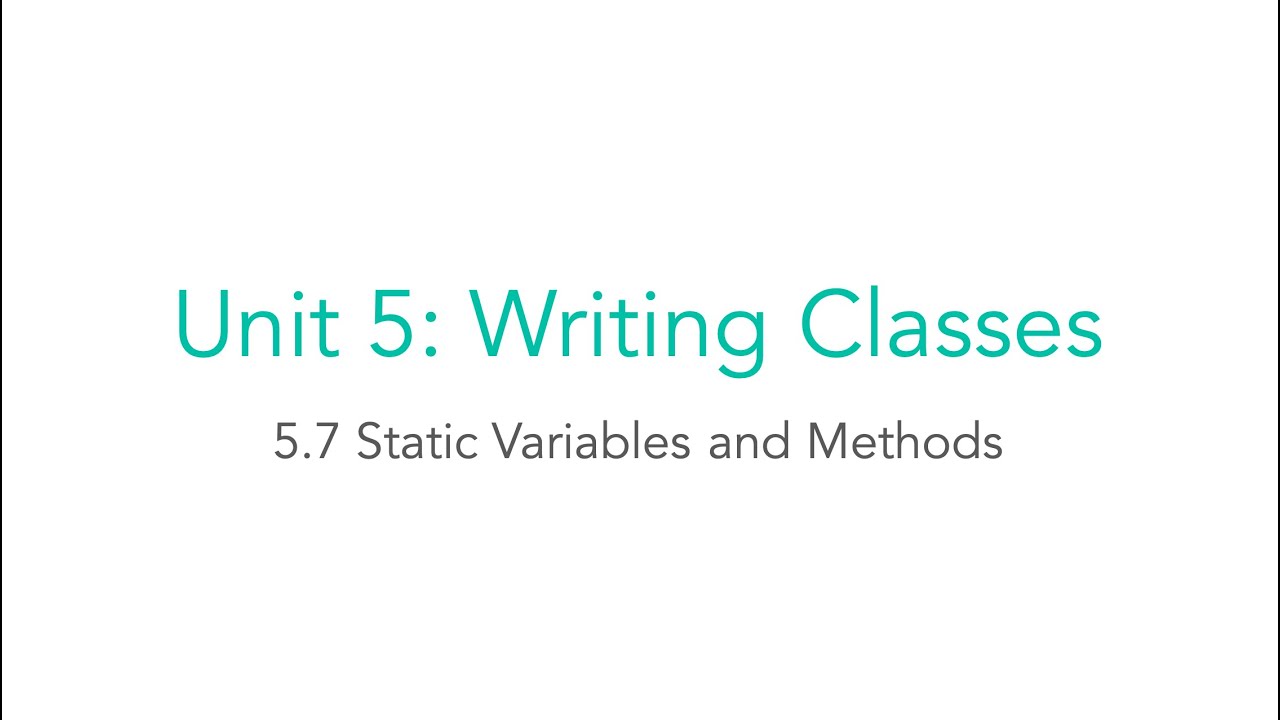 AP CSA 5.7 Static Variables and Methods