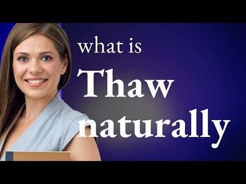 Thaw Naturally: Understanding the Phrase