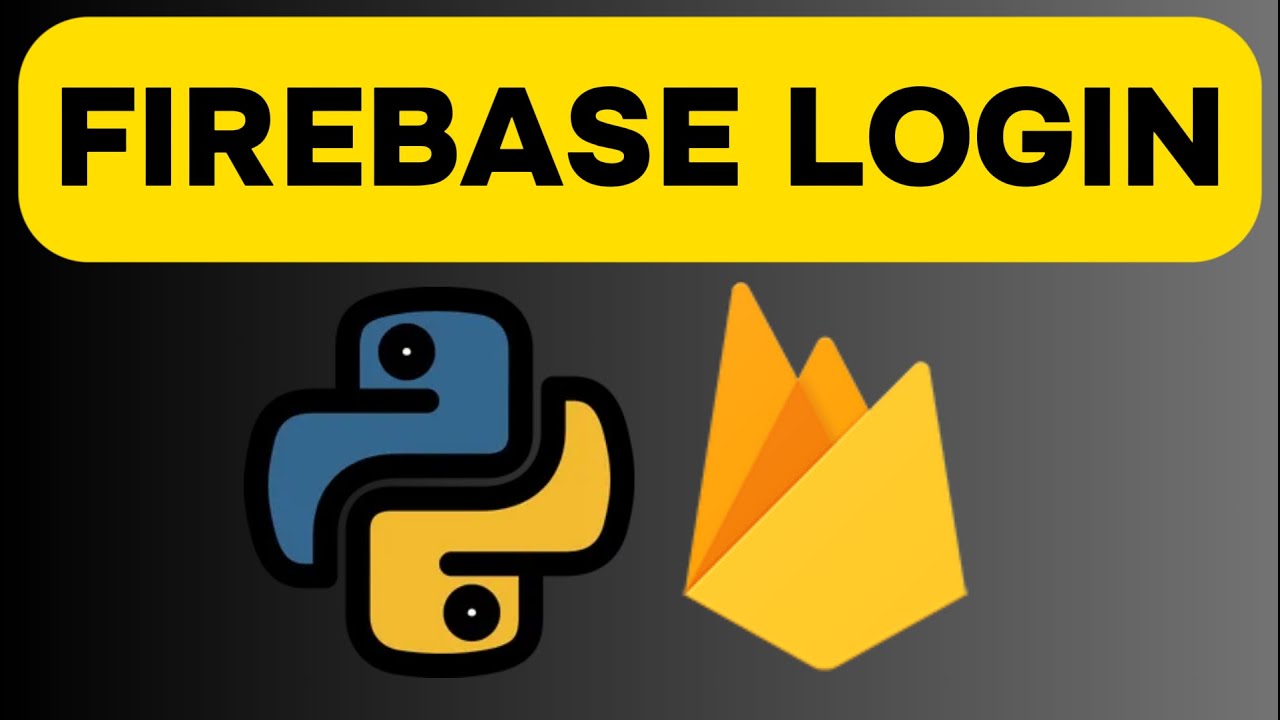 Authentication Login Process - Firebase with Python Lesson 3