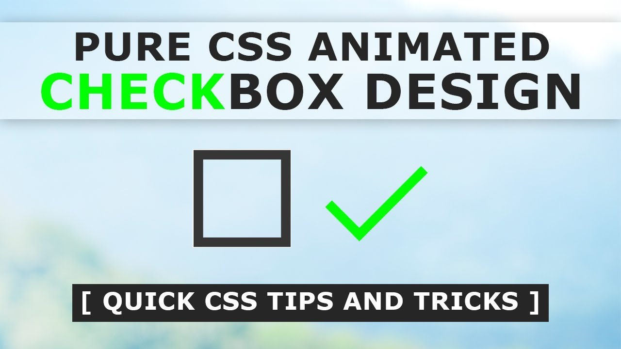 Pure CSS Animated Checkbox Design - How to make Custom Checkbox in Html and CSS - Tutorial