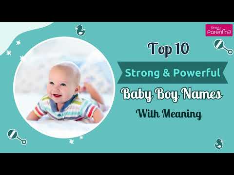 Top 10 Strong & Powerful Baby Boy Names with Meaning