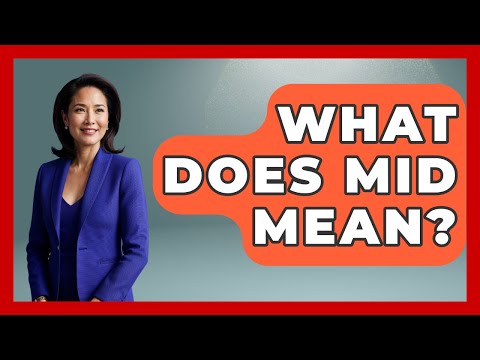 What Does Mid Mean? - Trend Unwrapper
