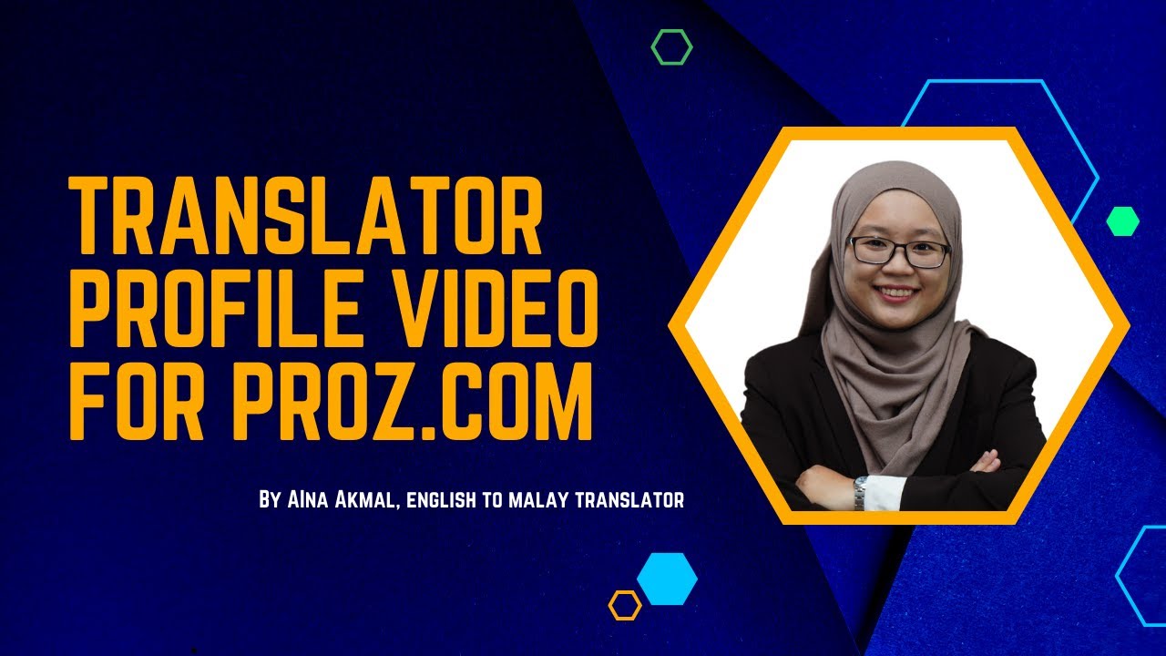 English to Malay Translator Video Profile for Proz.com