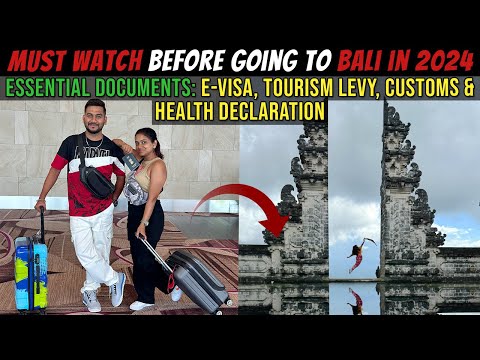 BALI Travel Guide: E-Visa, Customs & Health Declarations | Everything You Need to Know About Bali