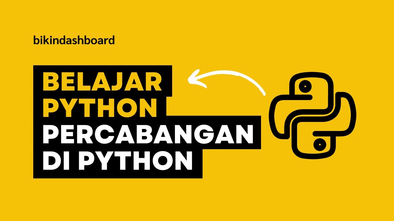 Belajar Python : Percabangan di Python