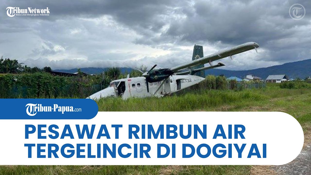 Pesawat Rimbun Air Tergelincir Tabrak Pembatas Runway di Dogiyai Papua ...