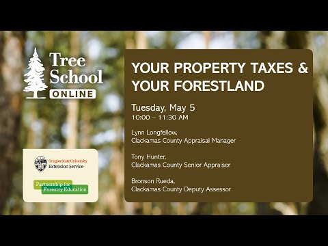 Tree School Online: Your Property Taxes & Your Forestland