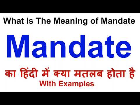 Mandate Meaning in Hindi | Mandate Definition | Mandate Ka Matlab Kya Hota Hai | Mandate in Hindi