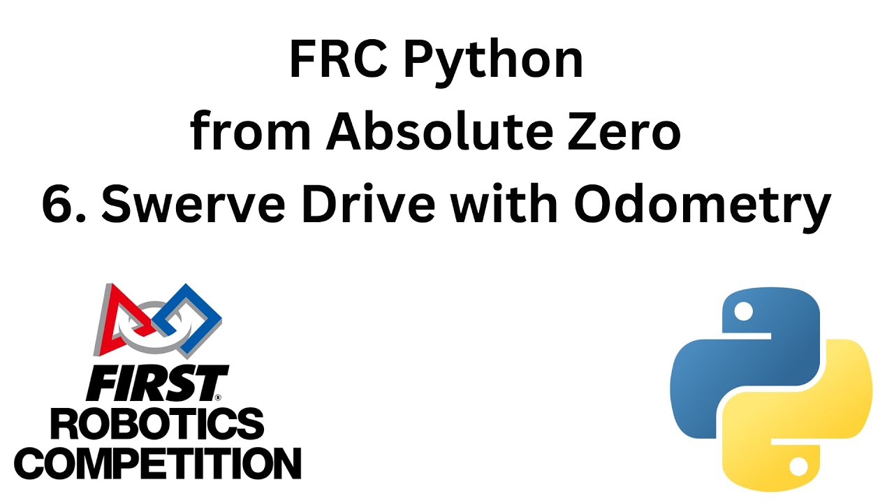 FRC Python from Absolute Zero - 6. Swerve Drive