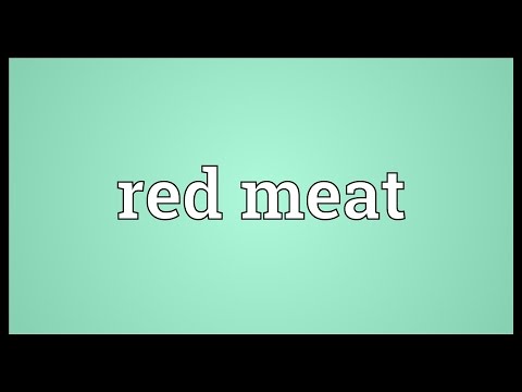 Red meat Meaning