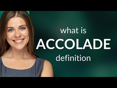 Accolade — what is ACCOLADE meaning