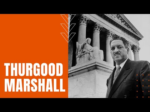Thurgood Marshall: Civil Rights Lawyer and Supreme Court Justice