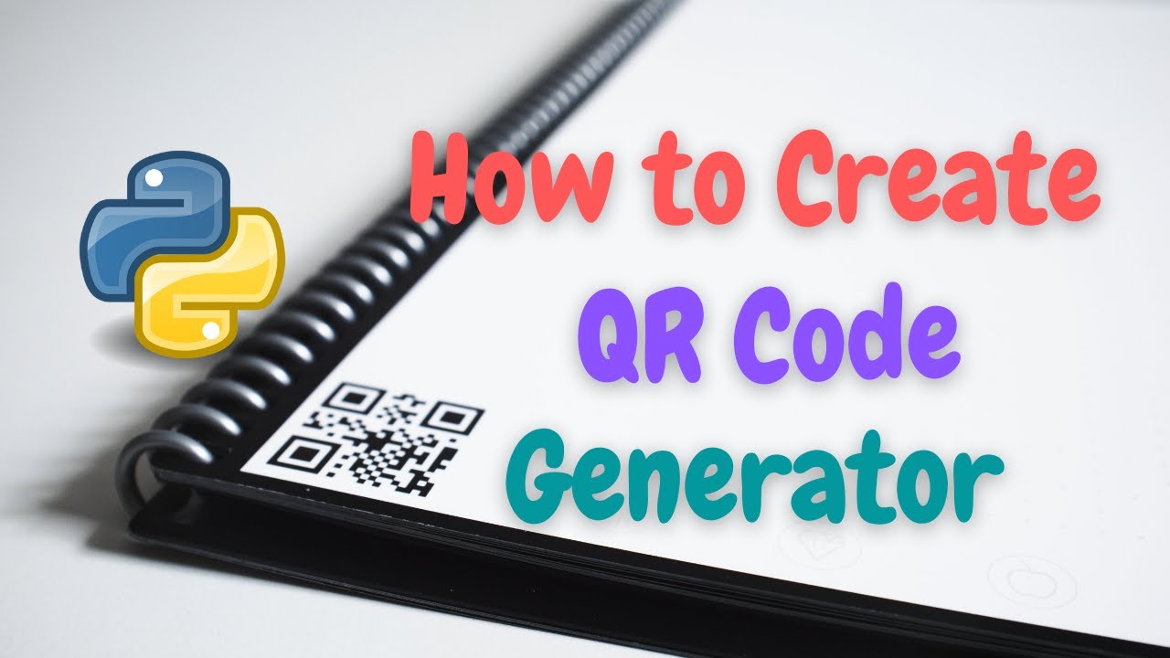 How to Create QR Code Generator using Python