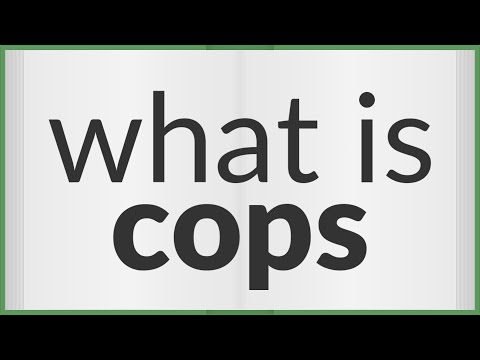 Cops | meaning of Cops