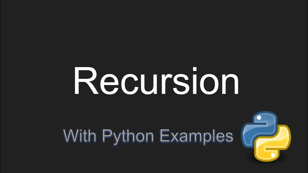 Introduction to Recursion with Python Examples