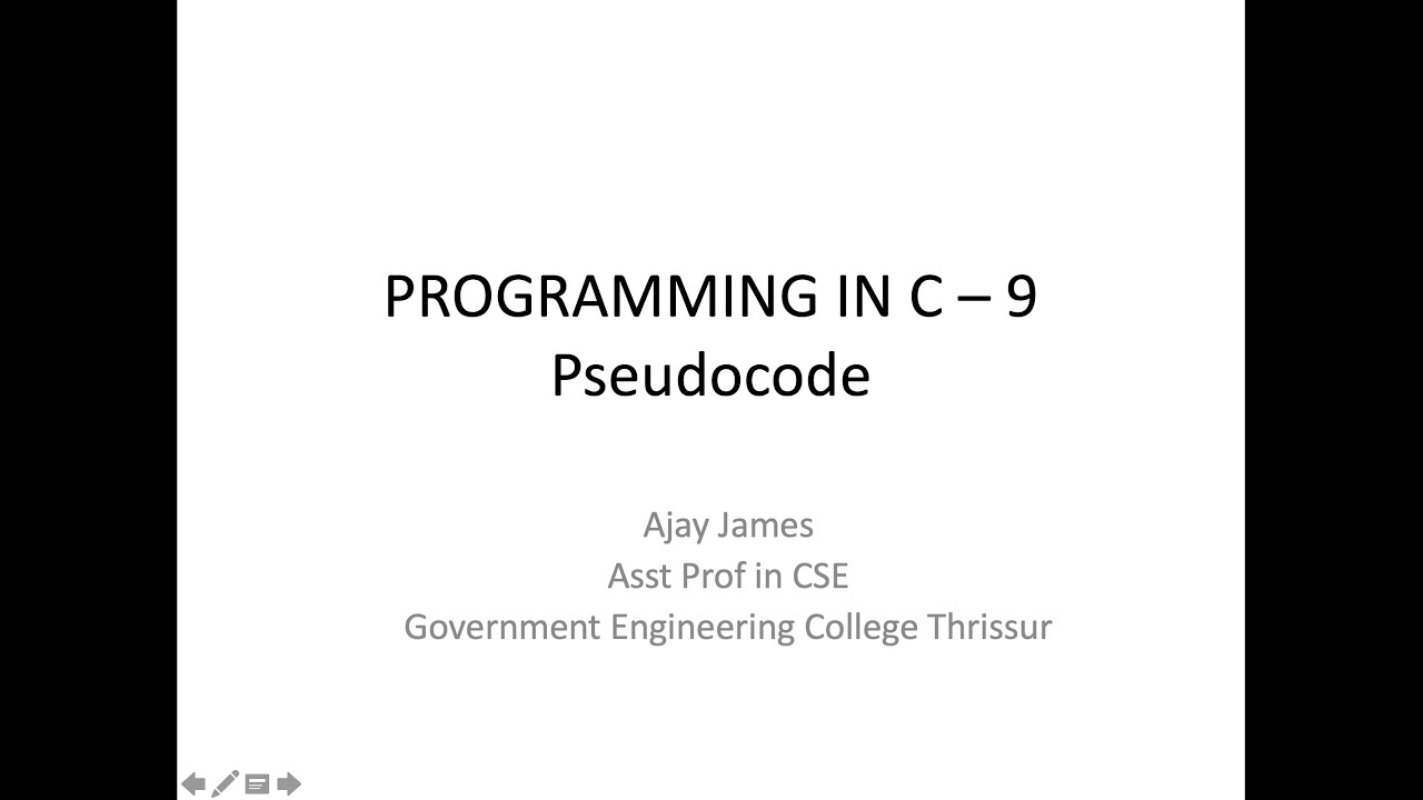 PROGRAMMING IN C – 9 (Pseudocode)