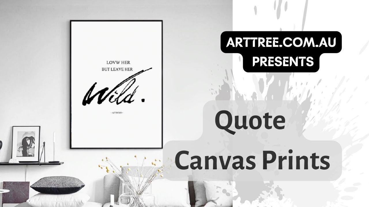 Quote Canvas Prints | Quote Wall Art | Inspirational Quotes