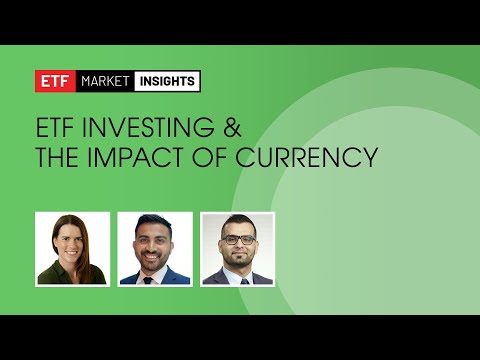 ETF Investing & the Impact of Currency - November 17, 2023