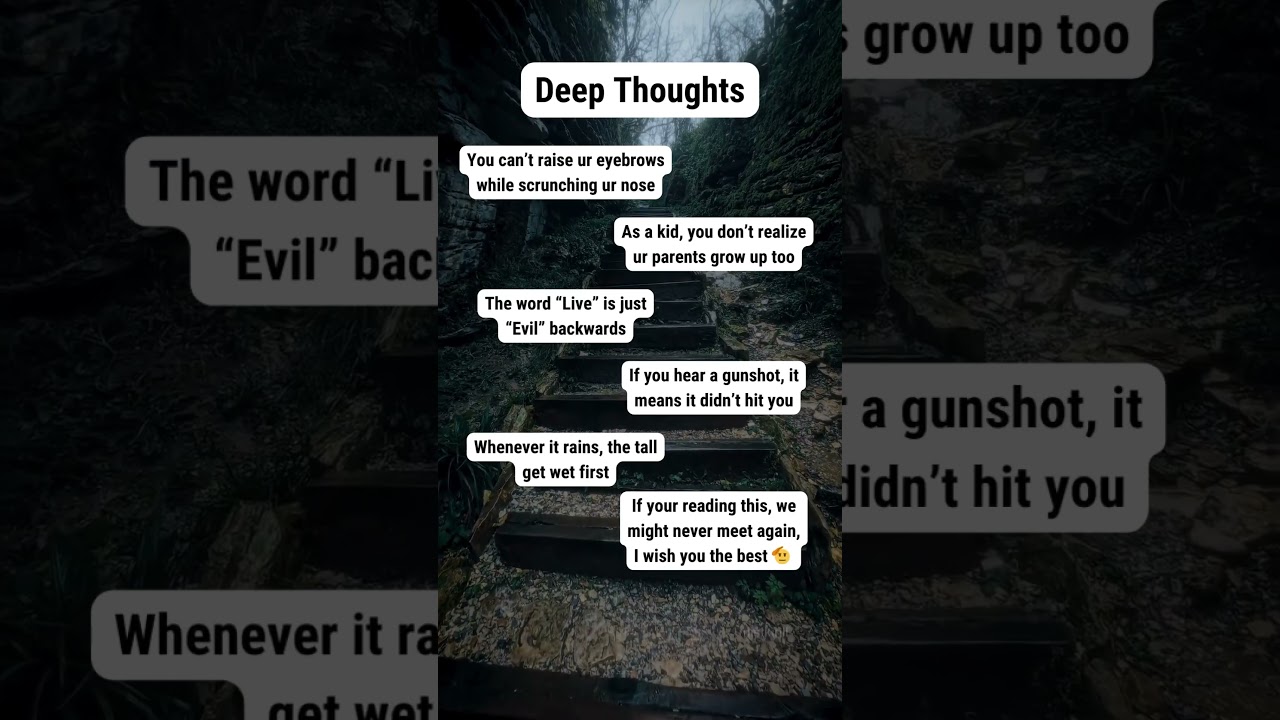 Deep Thoughts 💭 #shorts