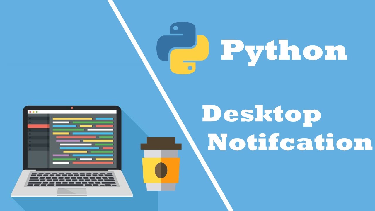 Simple Python Desktop Notification - Importing Plyer 2020