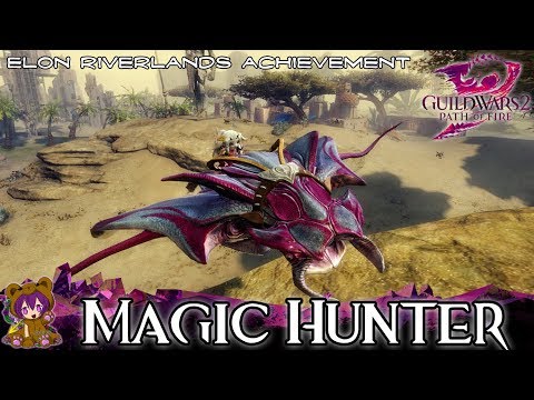 Guild Wars 2 - Magic Hunter (Elon Riverlands Mastery achievement)