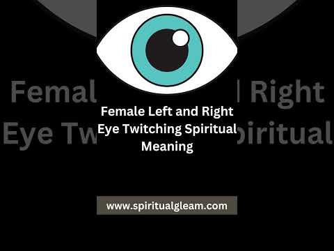 Female Left and Right Eye Twitching Spiritual Meaning