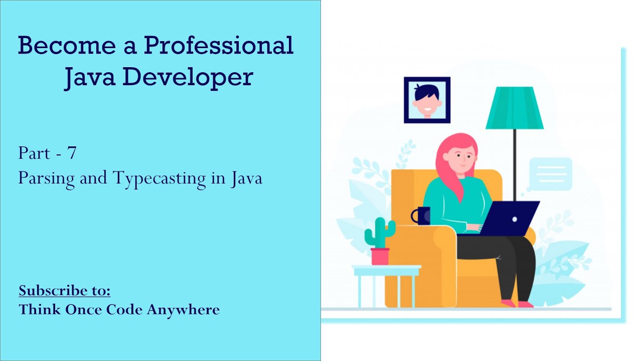 Type casting & Parsing - Java Complete - Part 7