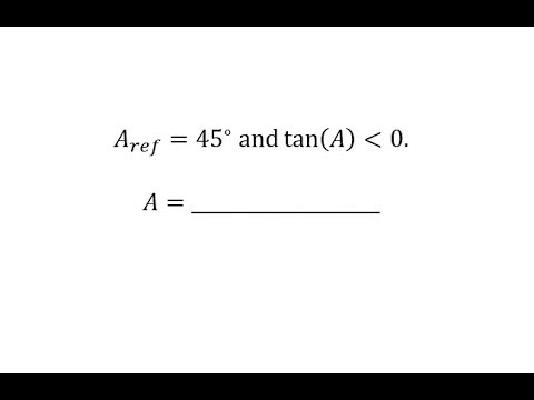 Find Angles Given the Reference Angle and Trig Function Value Sign (45 ...