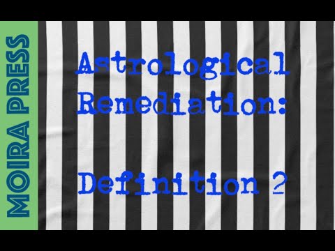 Astrological Remediation: Definition 2