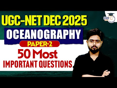 50 Most important Questions - Oceanography (UGC-NET DEC 2025 Paper-2 ...