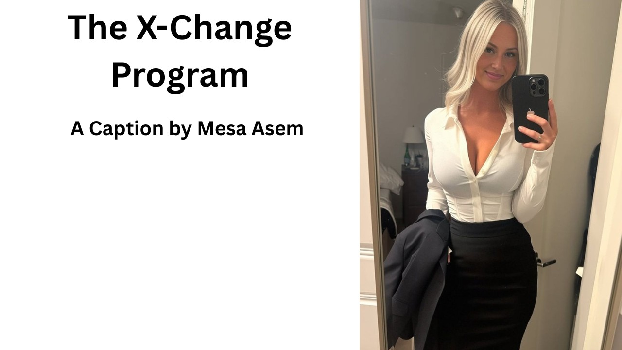 The X Change Program //  TG Caption