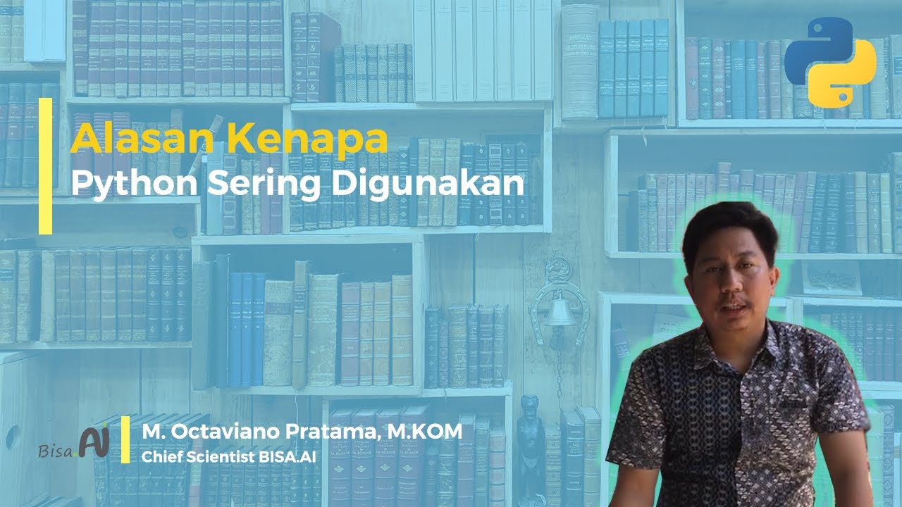 Alasan kenapa Python sering digunakan | Python E-Learning