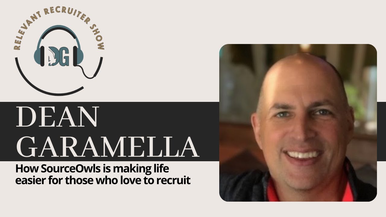 Dean Garamella｜How SourceOwls Is Making Life Easier For Recruiters