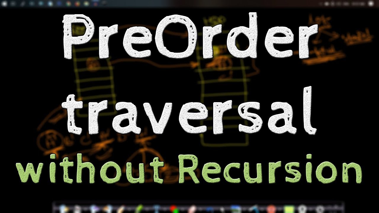 Preorder Traversal without recursion | Iterative Preorder Traversal