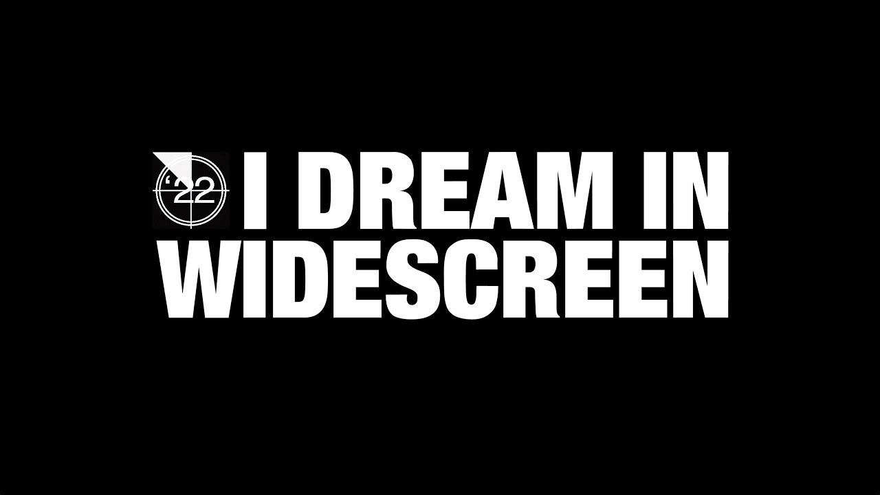 I Dream in Widescreen | Trailer #1 (2022)