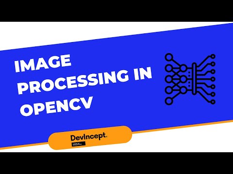 Open CV Image Processing Techniques | Blurring & Smoothing | OpenCV | DevIncept |