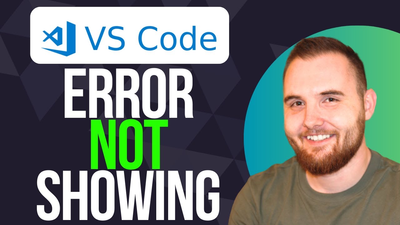 How To Fix Errors Not Showing in Microsoft Visual Studio Code (Step By Step)
